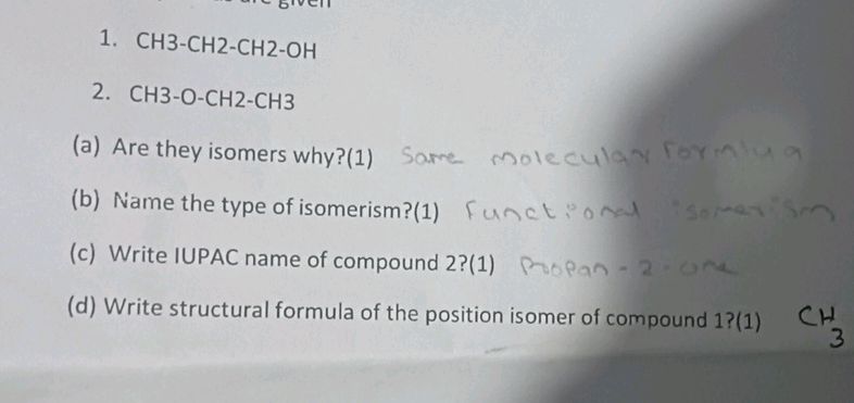 1. CH3-CH2-CH2-OH 2. CH3-O-CH2-CH3 (a) Are | StudyX