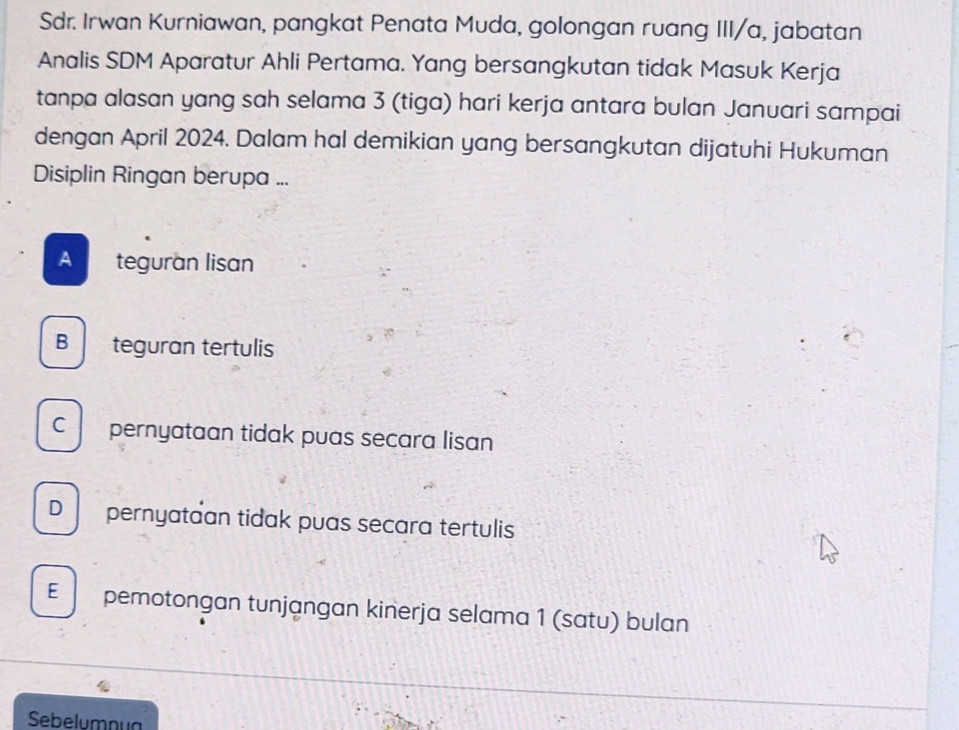 Sdr. Irwan Kurniawan, pangkat Penata Muda,