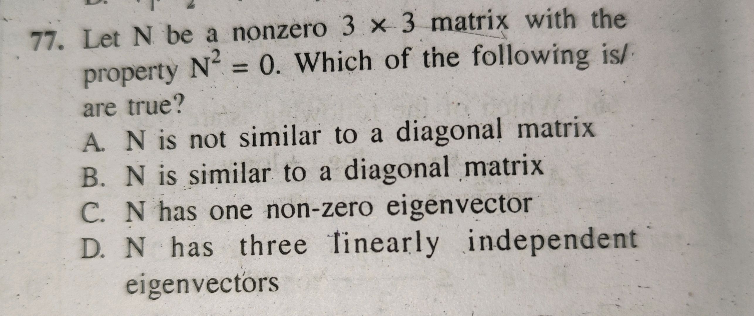 77. Let N be a nonzero $3 3$ matrix with | StudyX