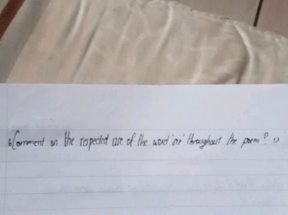 Comment on the respected use of the word | StudyX