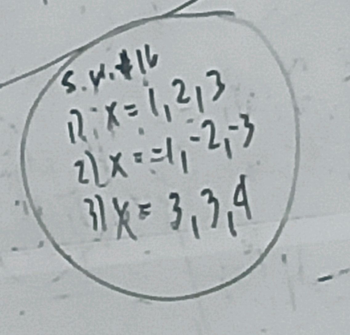 5.4. #16 1) x = 1, 2, 3 2) x = -1, -2, -3 3) | StudyX
