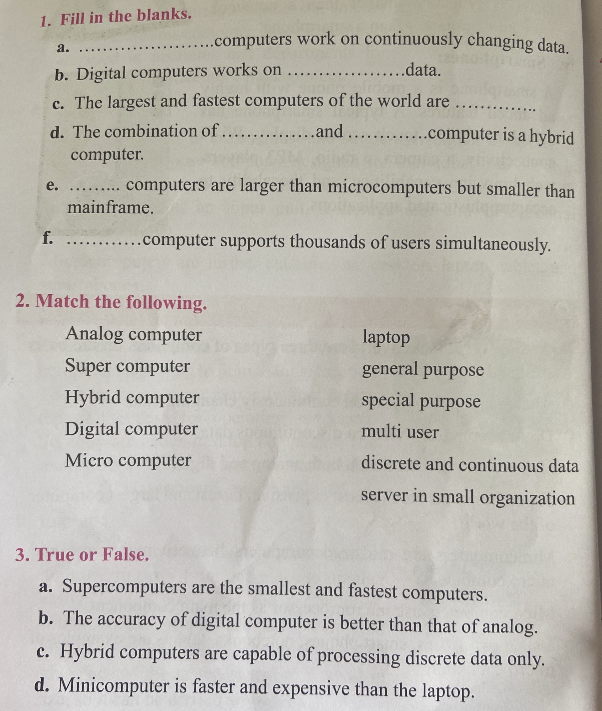 Fill in the blanks. a. computers work on