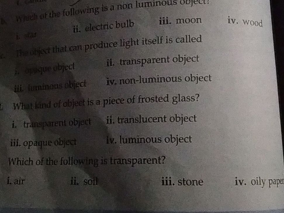 Which of the following is a non luminous | StudyX
