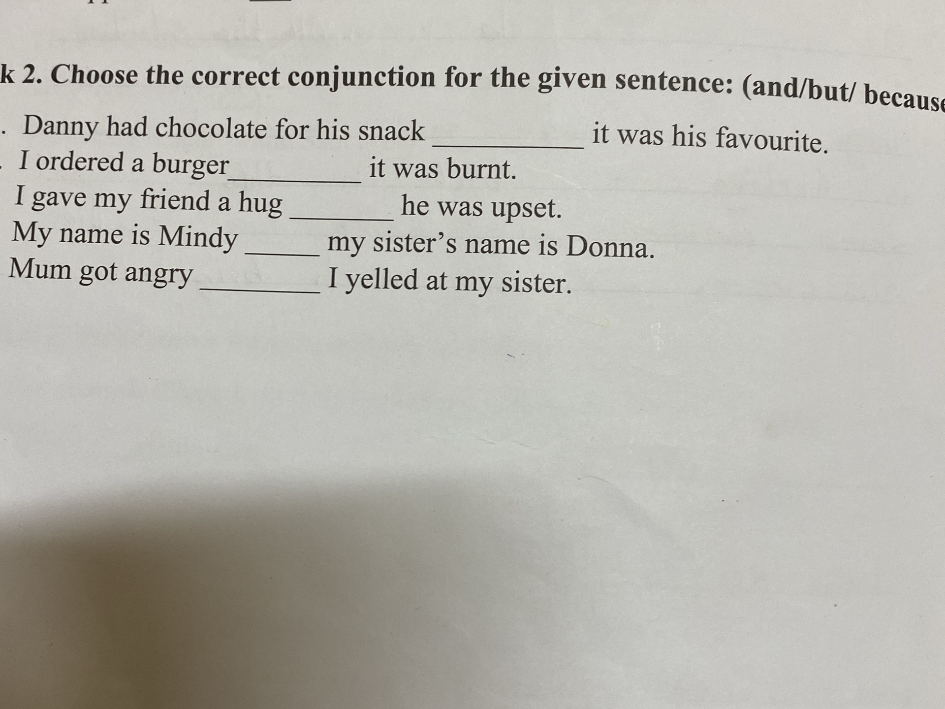 k 2. Choose the correct conjunction for the | StudyX
