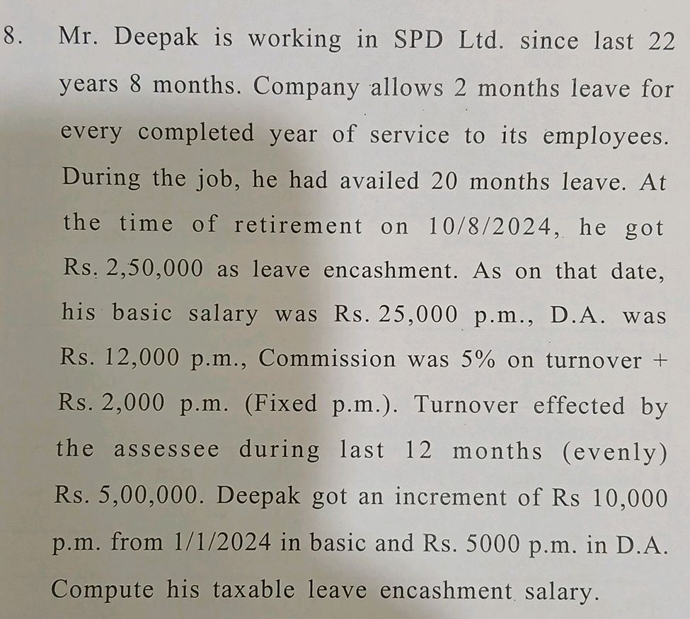 Mr. Deepak is working in SPD Ltd. since last | StudyX