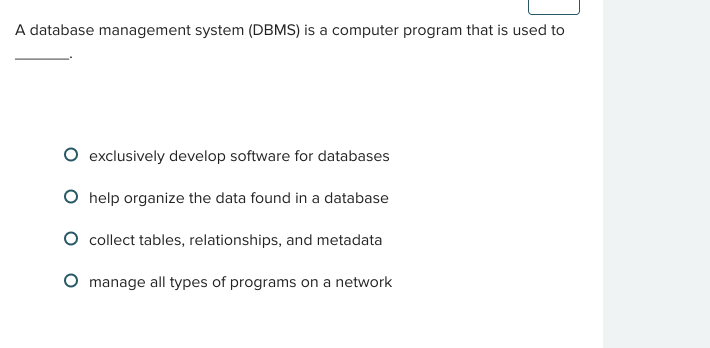 A database management system (DBMS) is a | StudyX