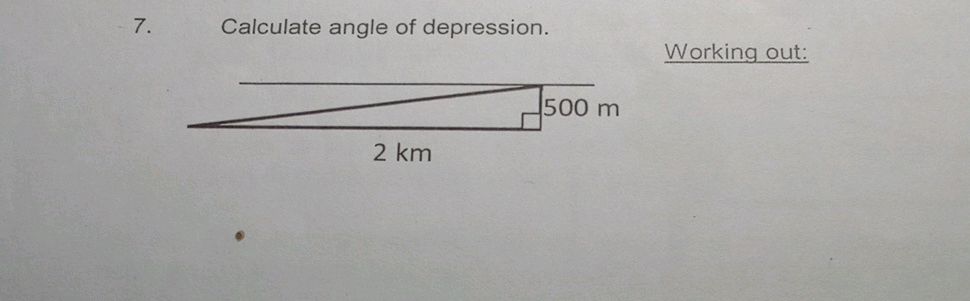 7. Calculate angle of depression. [Diagram | StudyX