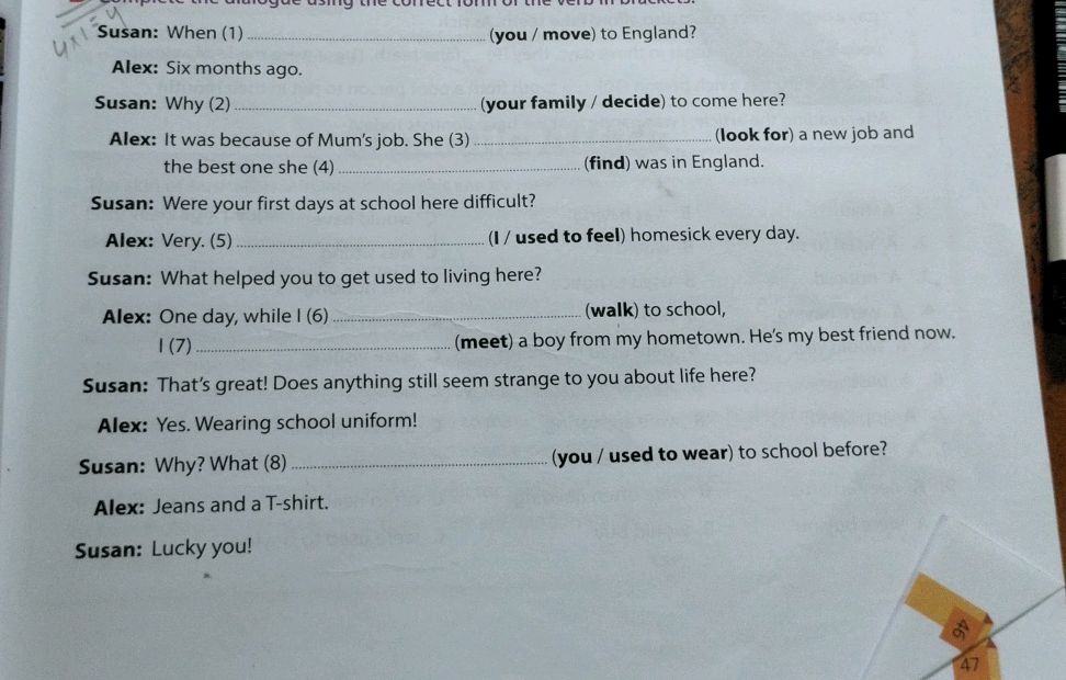 Susan: When (1) $$ (you / move) to England? | StudyX