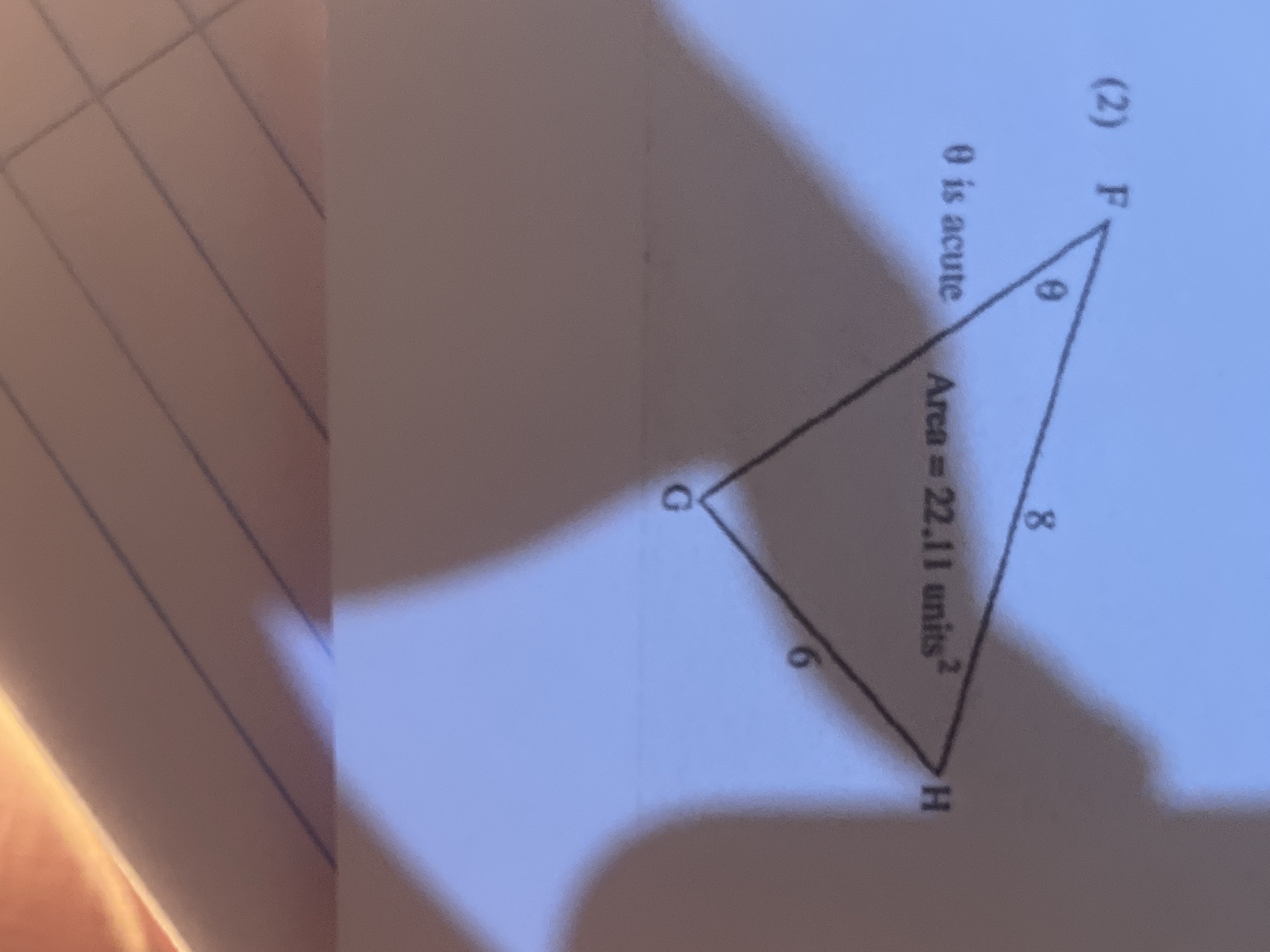 (2) F $ $ is acute Area = 22.11 units$^2$ 8
