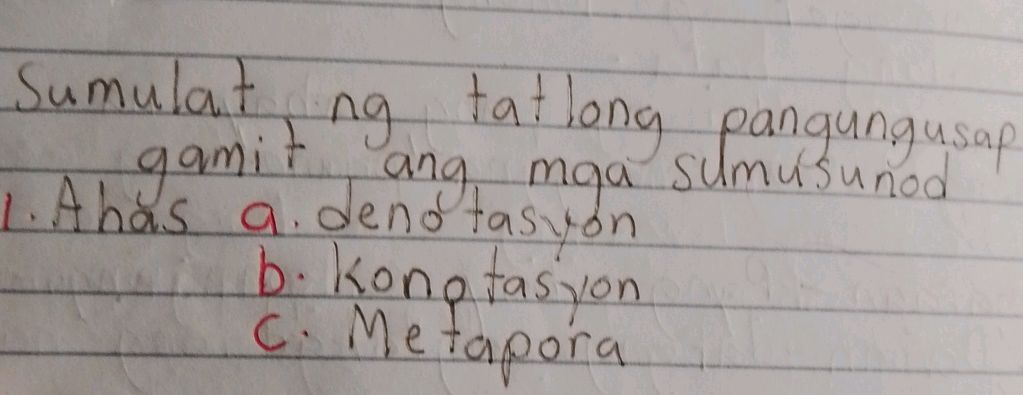 Sumulat ng tatlong pangungusap gamit ang mga | StudyX