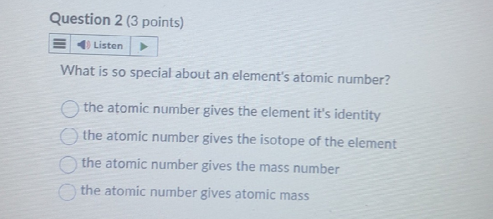 What is so special about an element's atomic | StudyX