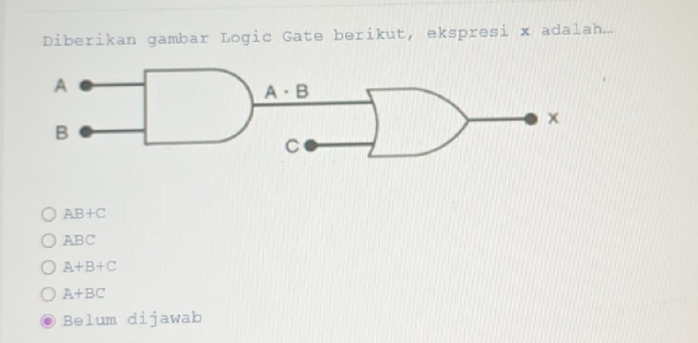 Diberikan gambar Logic Gate berikut, | StudyX