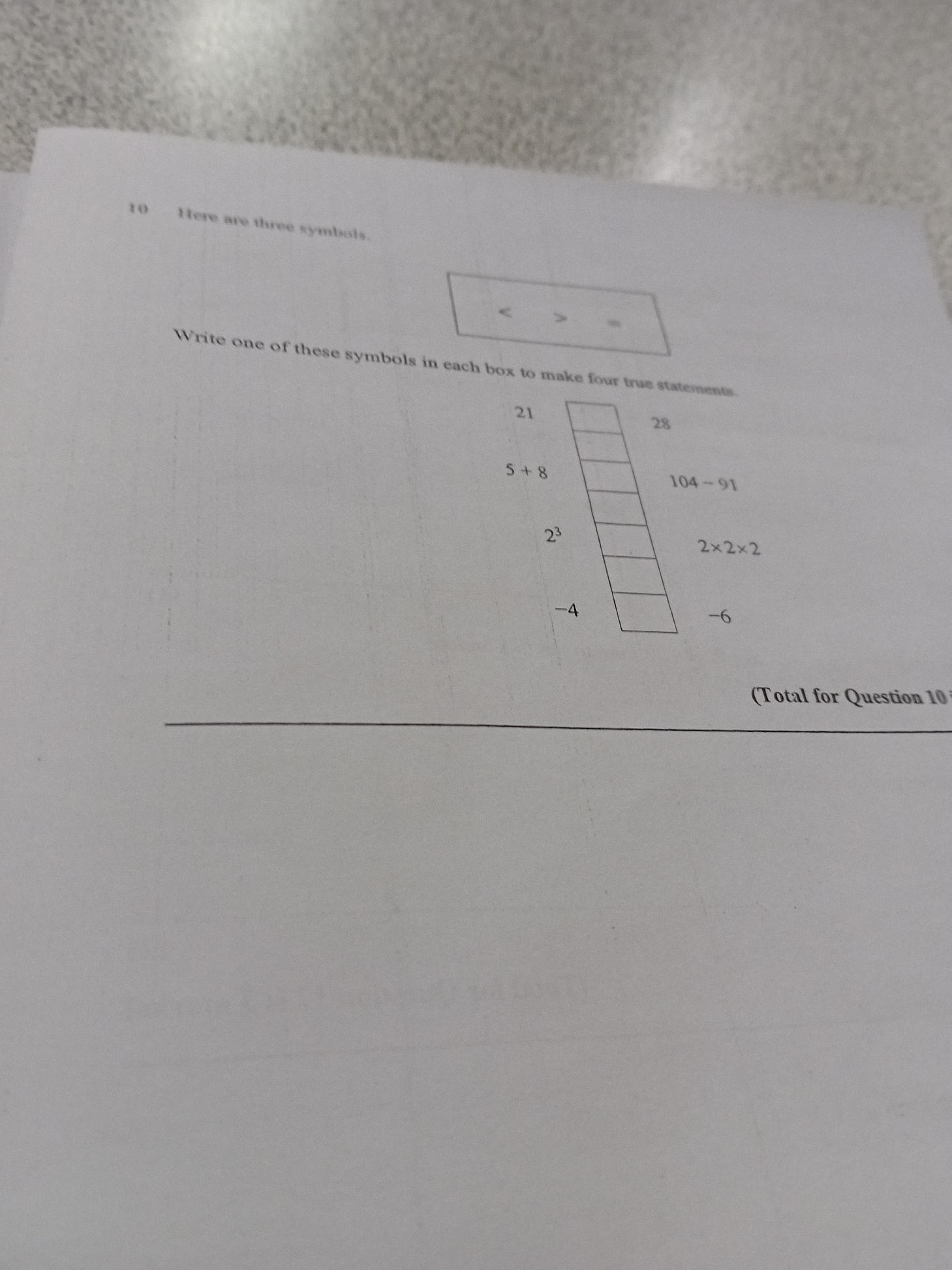Here are three symbols. = Write one of | StudyX