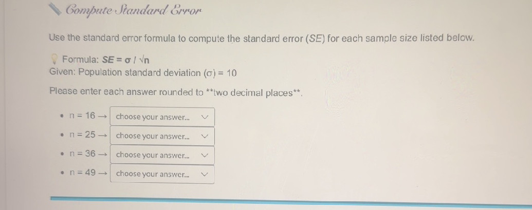 Compute Standard Error Use the standard | StudyX