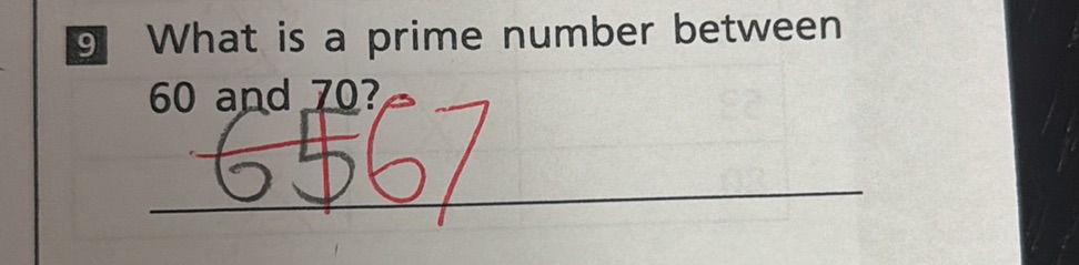9. What is a prime number between 60 and 70? | StudyX