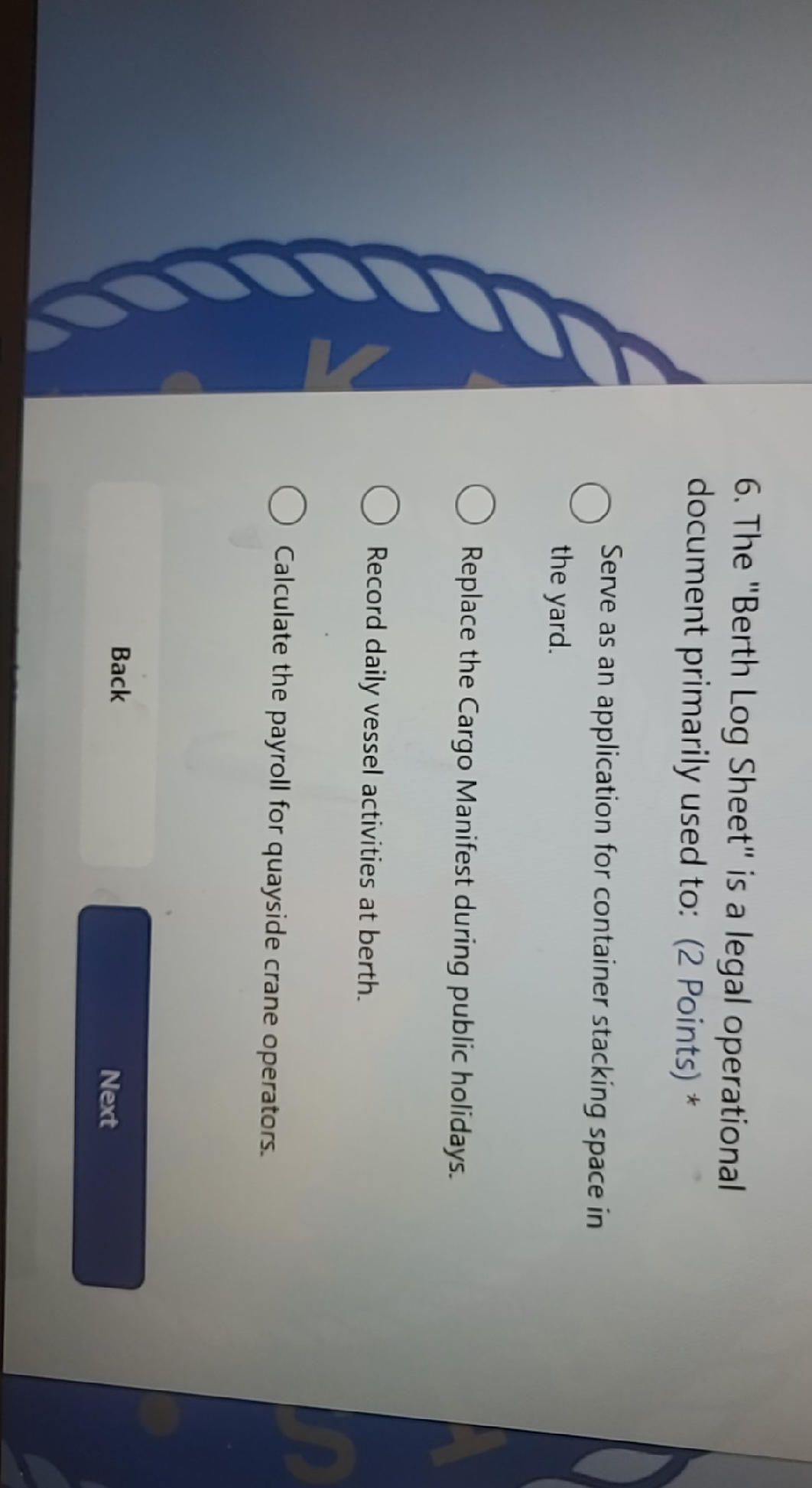 The "Berth Log Sheet" is a legal operational