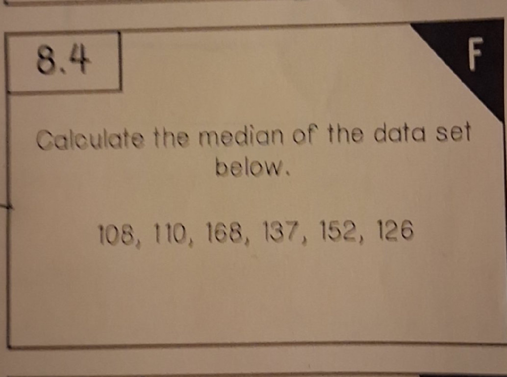 Calculate the median of the data set below. | StudyX