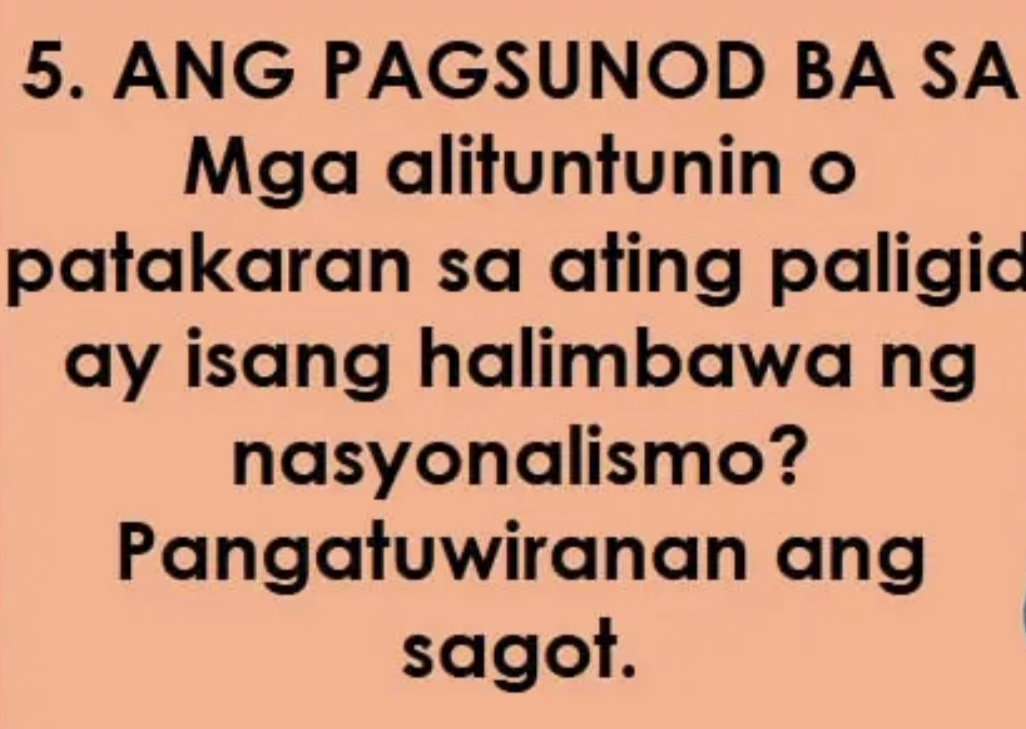 5. ANG PAGSUNOD BA SA Mga alituntunin o | StudyX