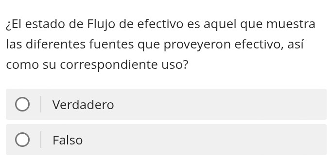 ¿El estado de Flujo de efectivo es aquel que | StudyX