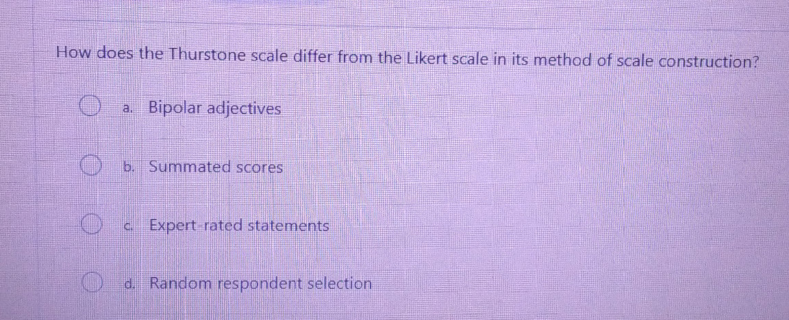 How does the Thurstone scale differ from the | StudyX