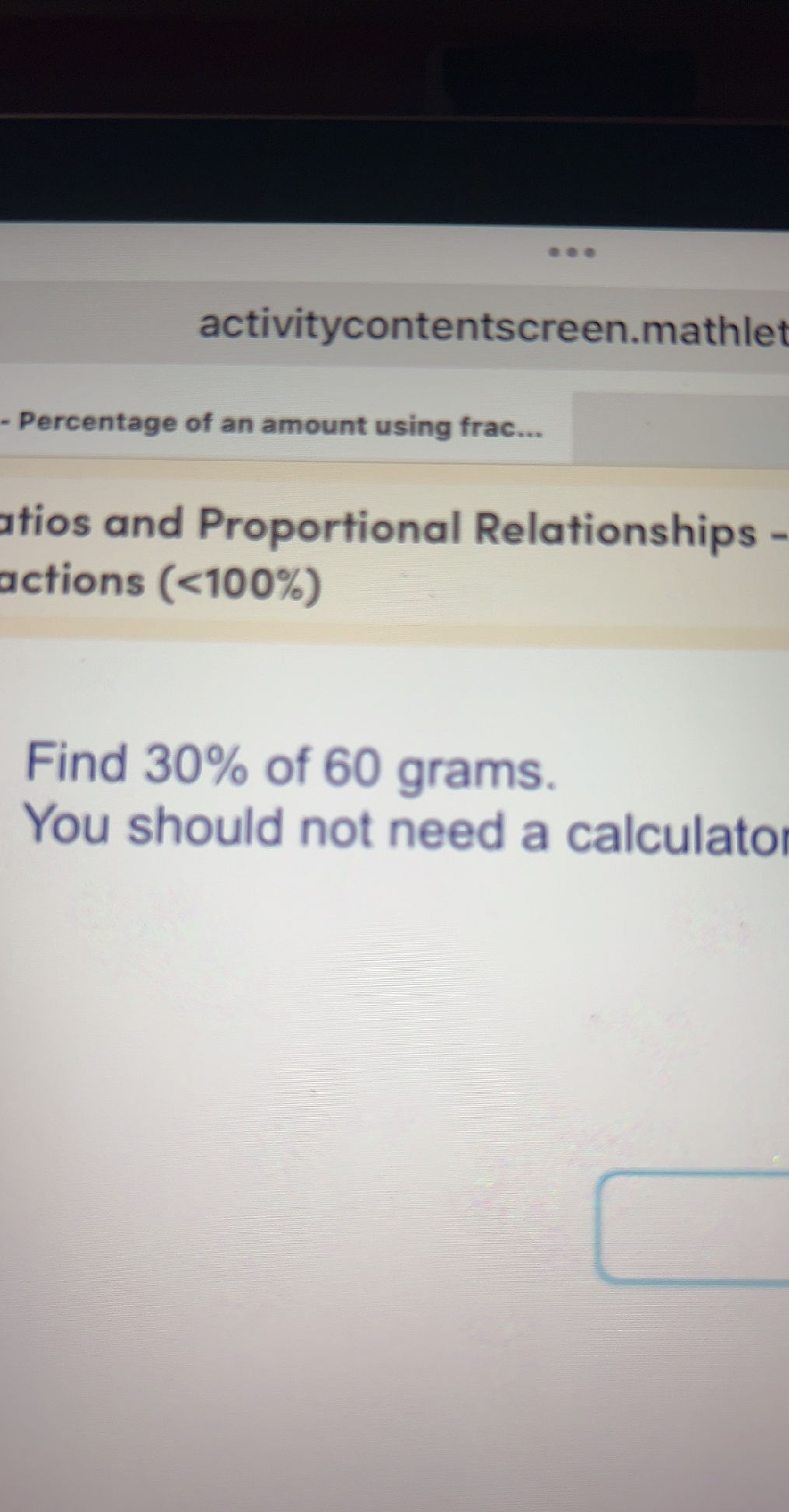 Find 30% of 60 grams. You should not need a | StudyX