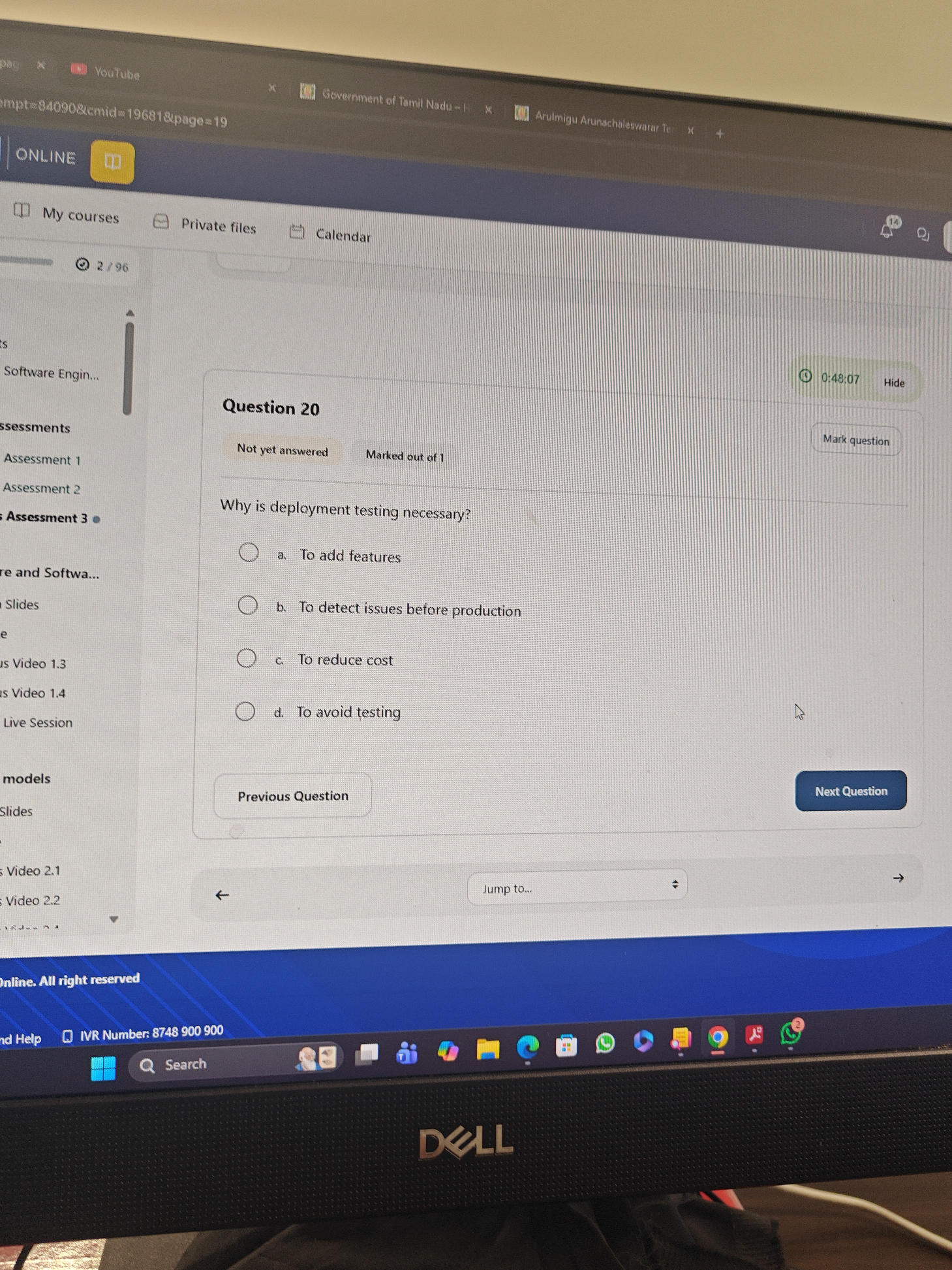 Why is deployment testing necessary? a. To | StudyX
