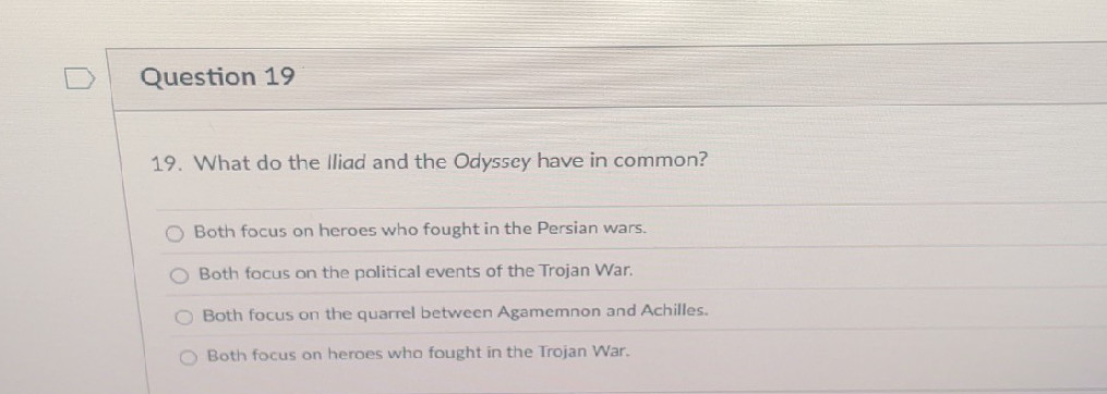 19. What do the Iliad and the Odyssey have | StudyX