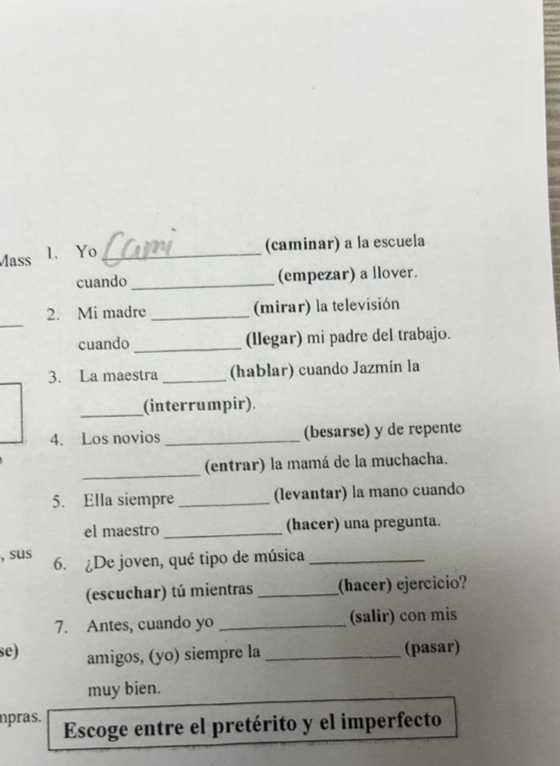 Escoge entre el pretérito y el imperfecto 1. | StudyX