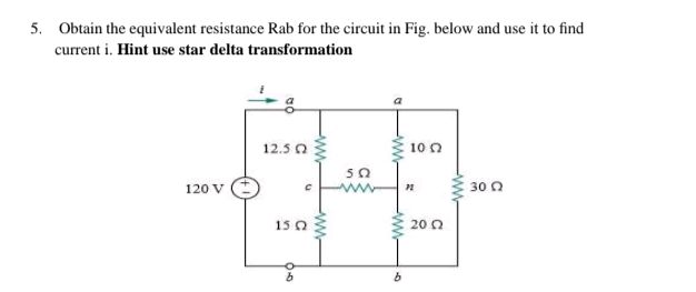 5. Obtain the equivalent resistance Rab for | StudyX