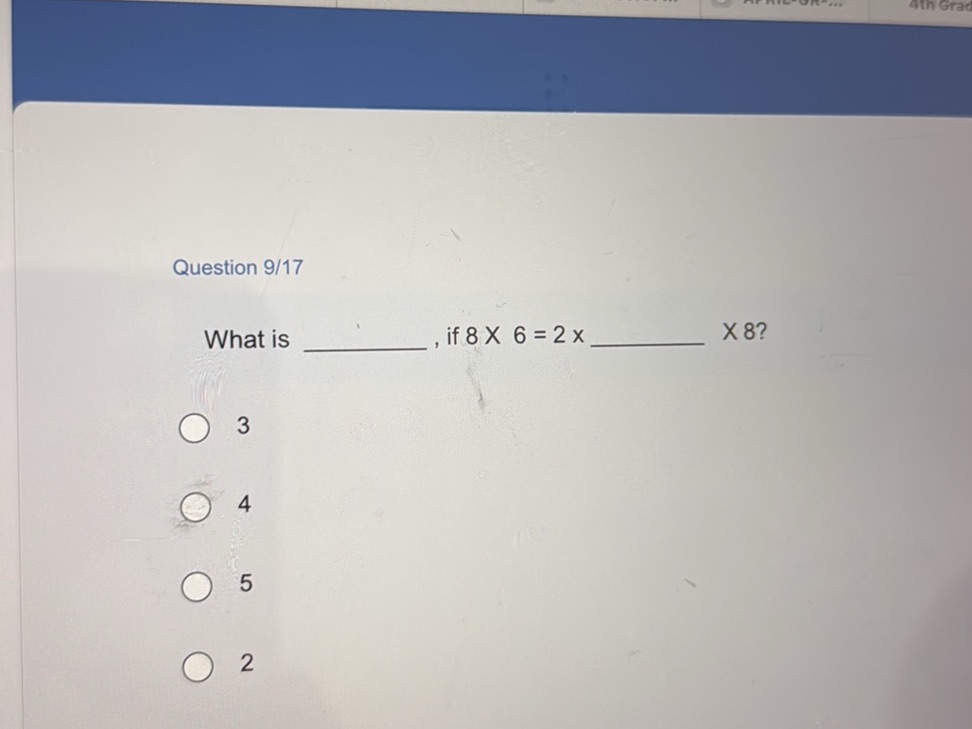 What is ____, if 8 X 6 = 2 x ____ X 8? 3 4 | StudyX