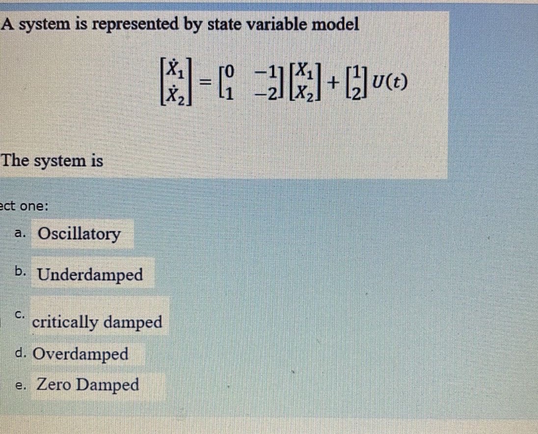 A system is represented by state variable | StudyX