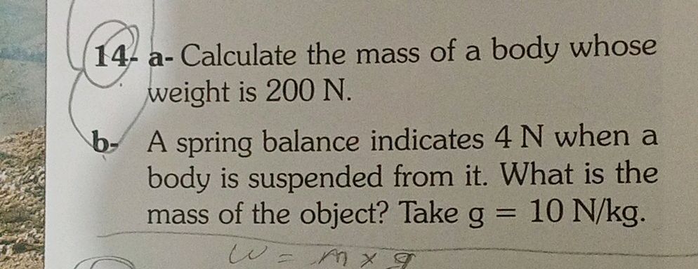 14. a- Calculate the mass of a body whose | StudyX