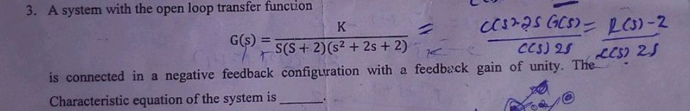 3. A system with the open loop transfer | StudyX
