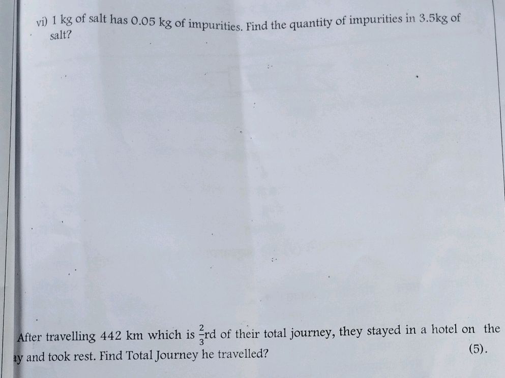 vi) 1 kg of salt has 0.05 kg of impurities. | StudyX