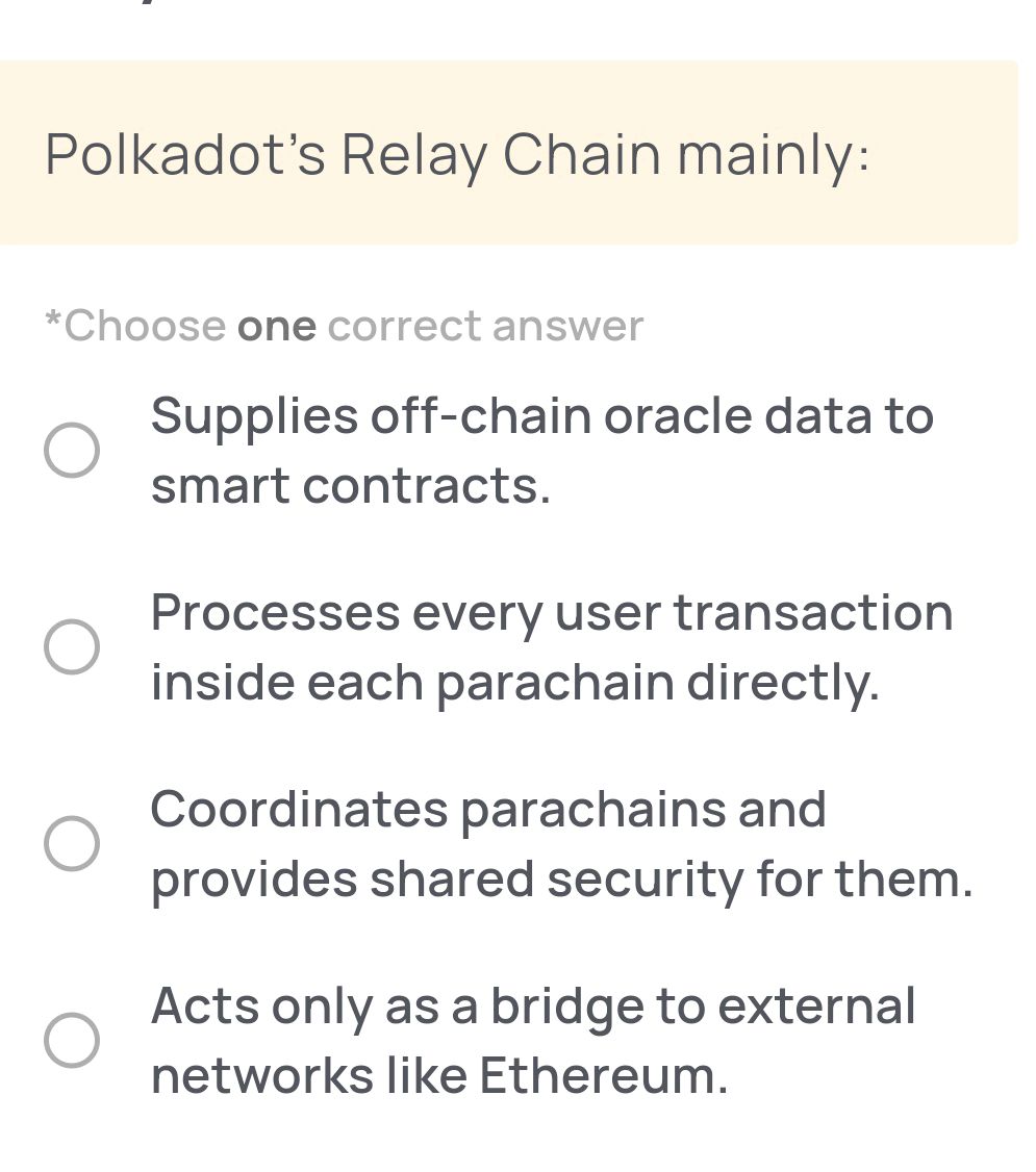 Polkadot's Relay Chain mainly: *Choose one | StudyX