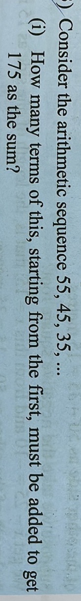 Consider the arithmetic sequence 55, 45, 35, | StudyX