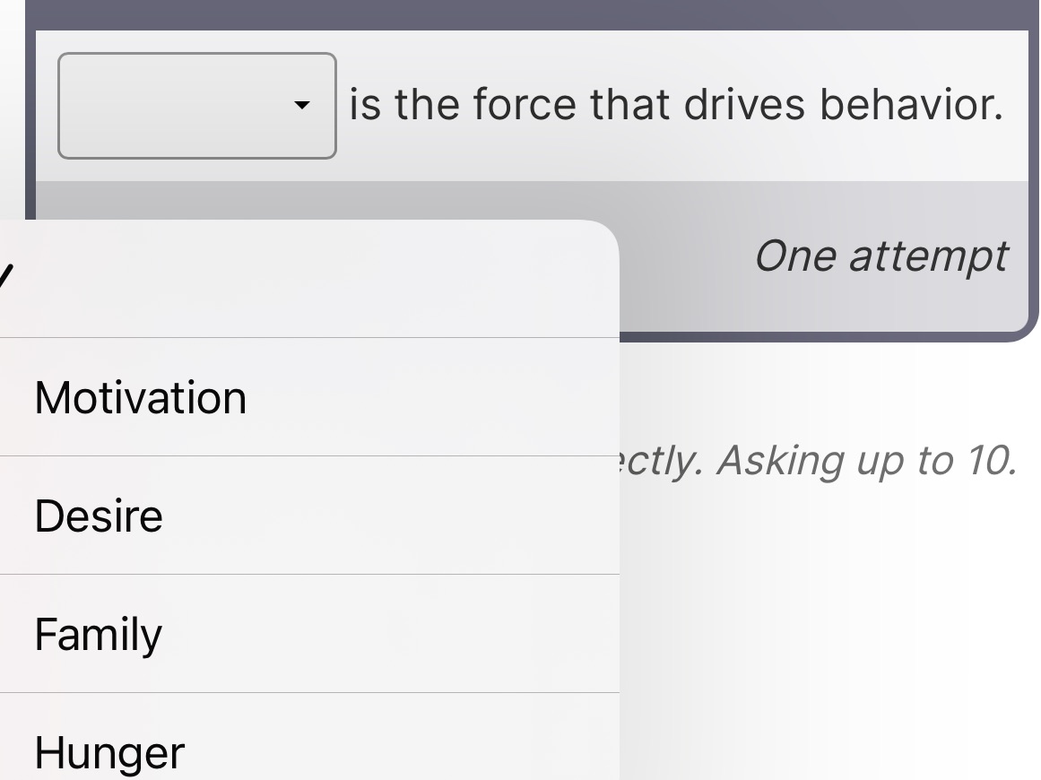 is the force that drives behavior. | StudyX