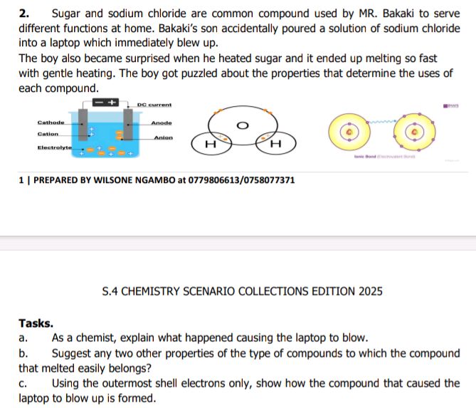 Sugar and sodium chloride are common