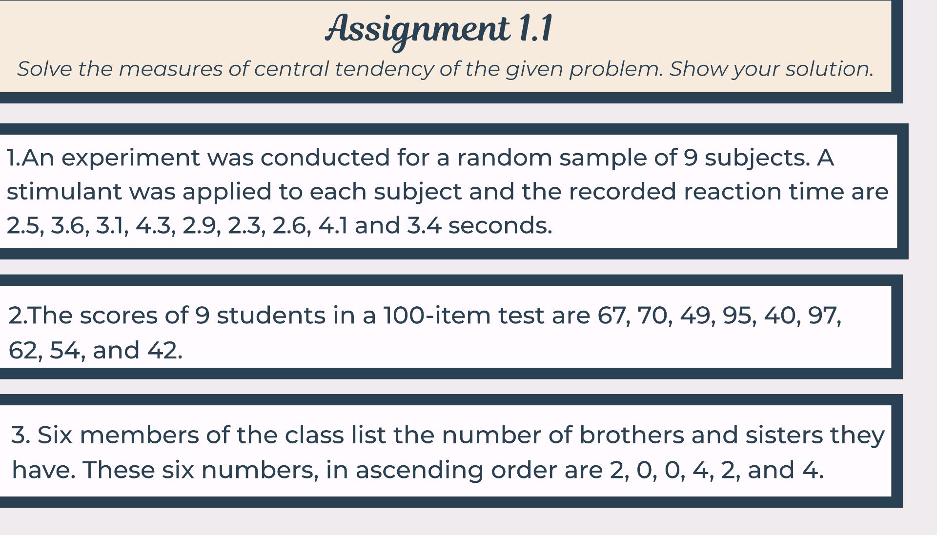 Solve the measures of central tendency of | StudyX