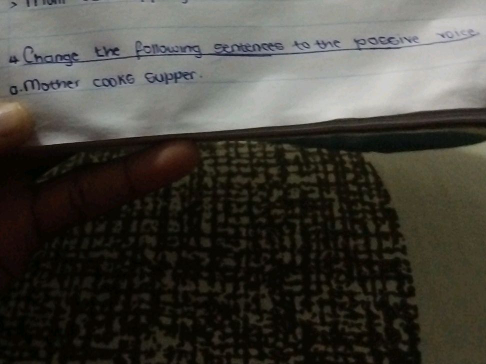 4. Change the following sentences to the | StudyX