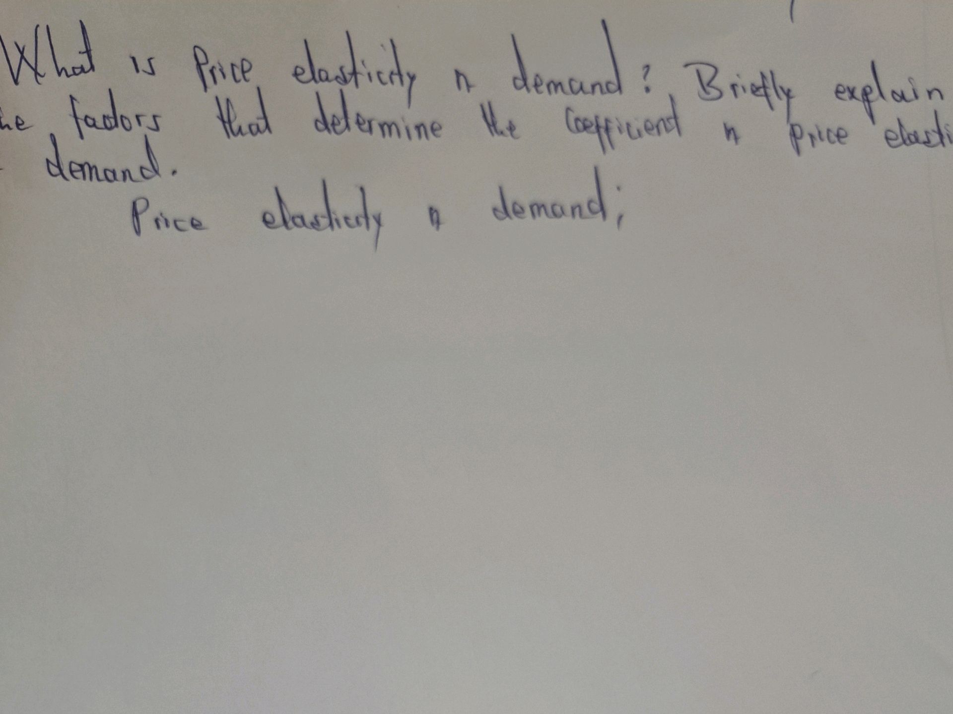 What is price elasticity n demand? Briefly | StudyX