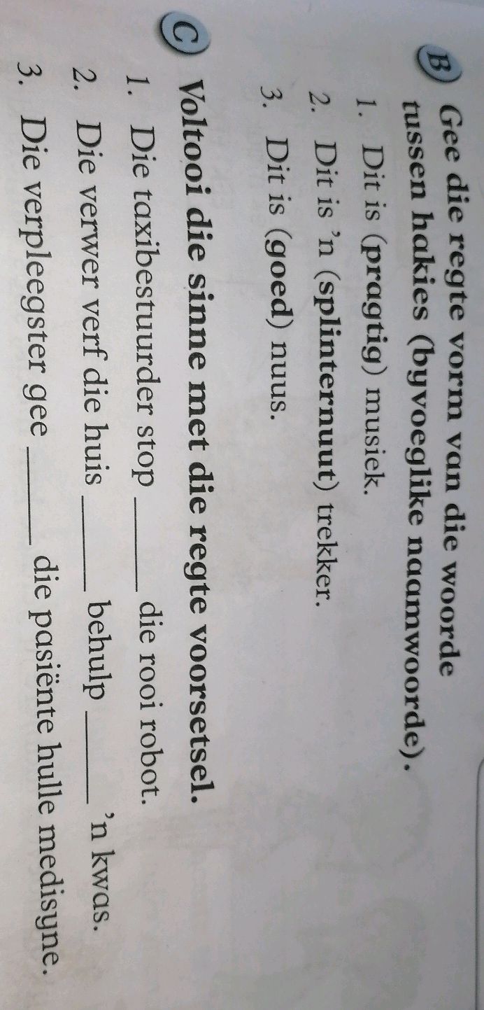 B) Gee die regte vorm van die woorde tussen | StudyX