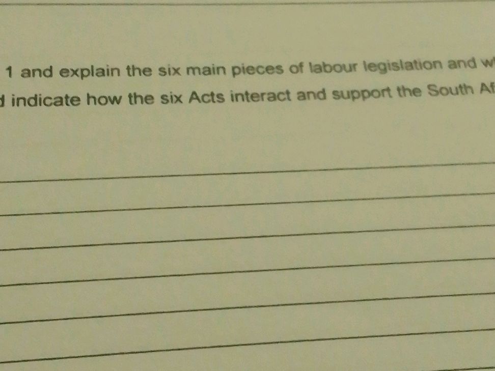 1 and explain the six main pieces of labour