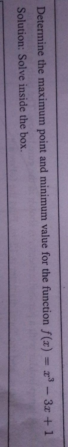 Determine the maximum point and minimum | StudyX