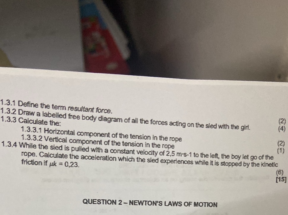 1.3.1 Define the term resultant force. | StudyX