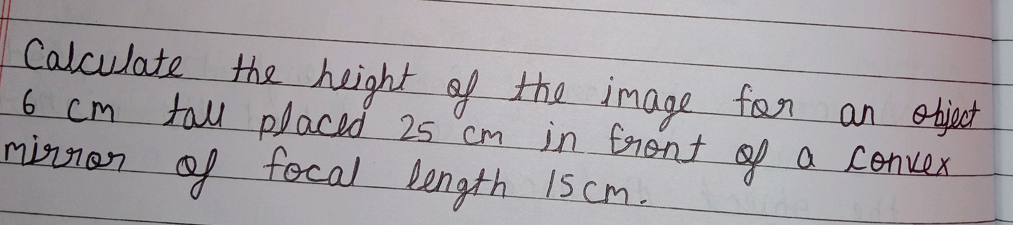 Calculate the height of the image for an | StudyX