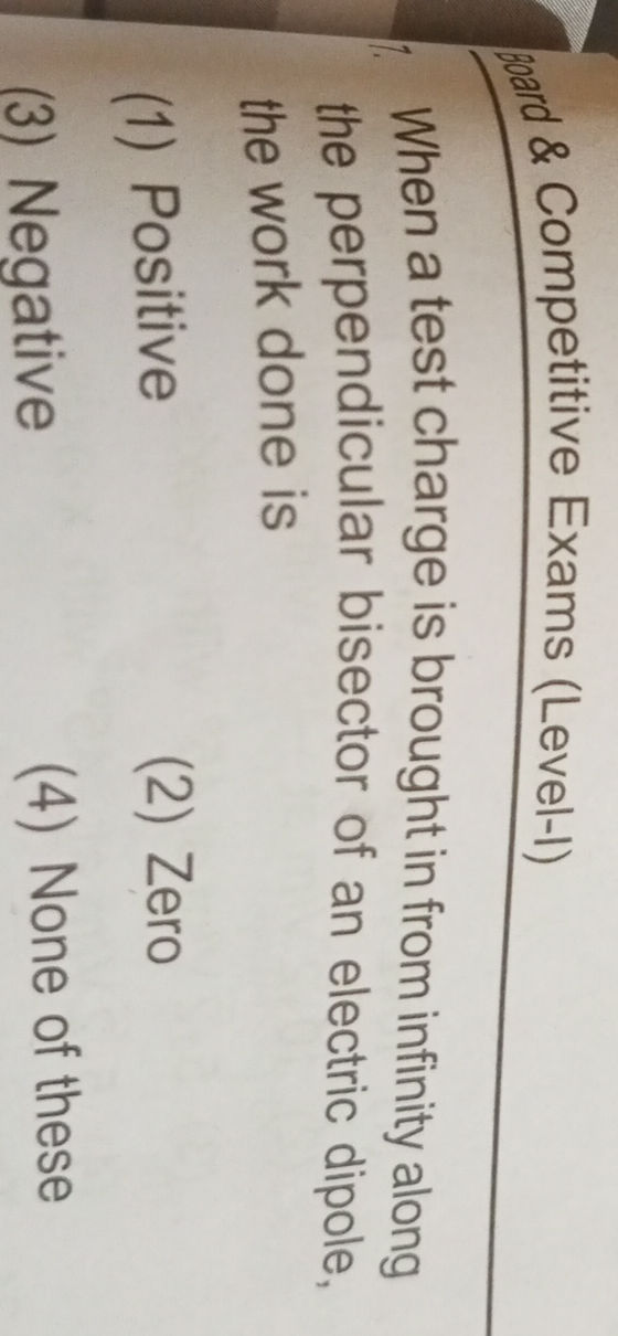 7. When a test charge is brought in from | StudyX