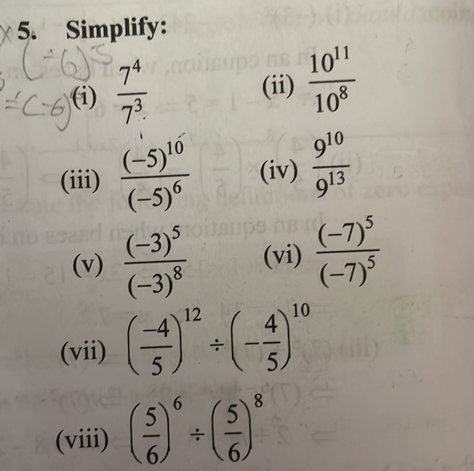 Simplify: (i) $ {7^4}{7^3}$ (ii) $ | StudyX