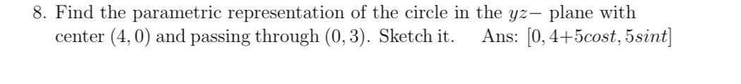 8. Find the parametric representation of the | StudyX