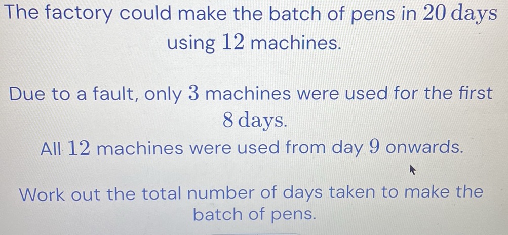 The factory could make the batch of pens in | StudyX